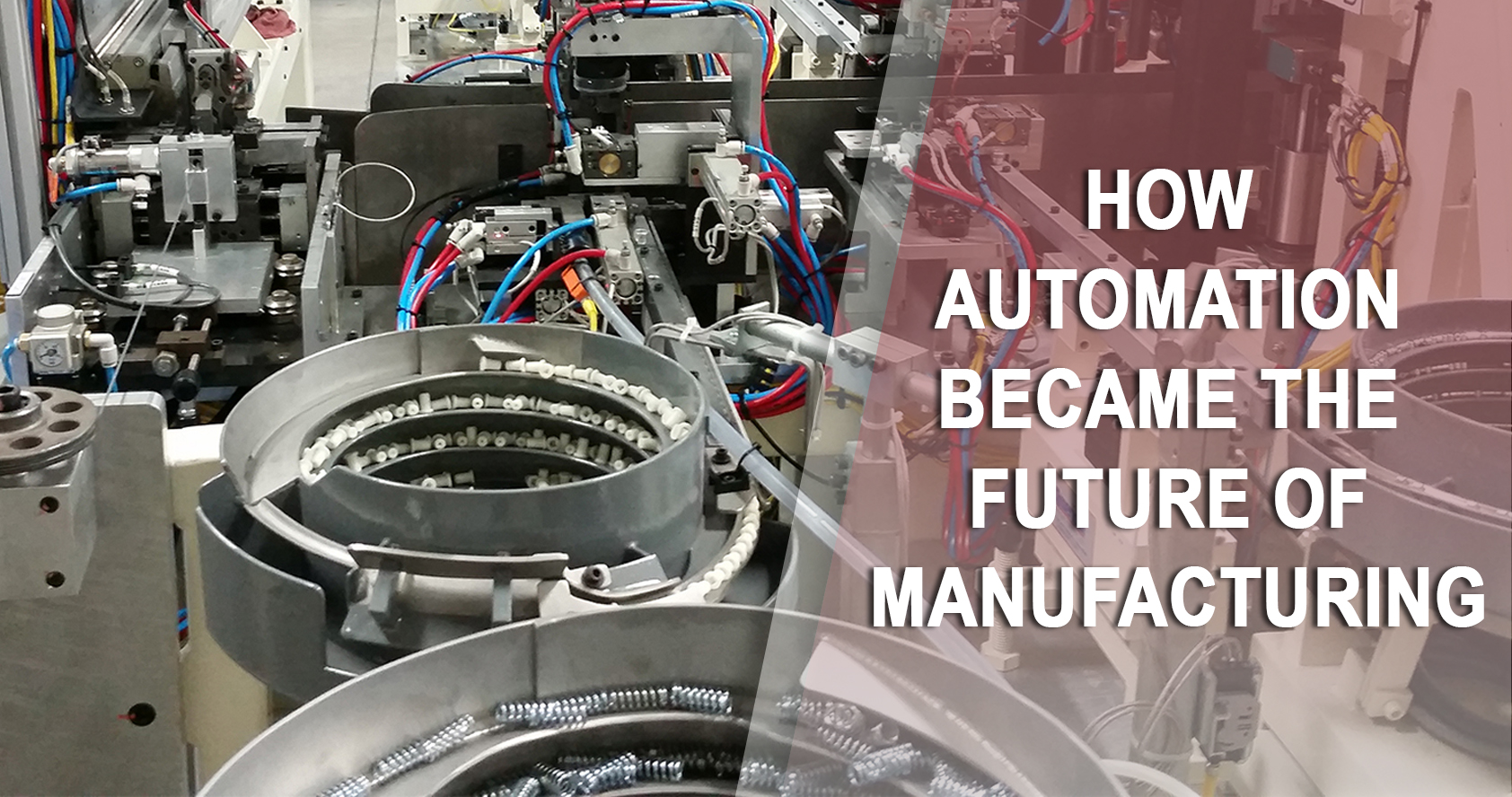How Automation Became the Future of Manufacturing